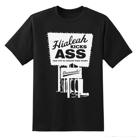 Hialeah Kicks Ass Swag For All