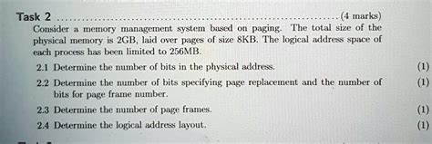task 2 4 marks consider a memory management system based on paging