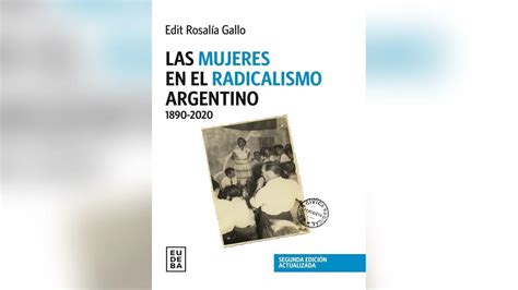 Anticipo De Las Mujeres En El Radicalismo Argentino 1890 2020″ De