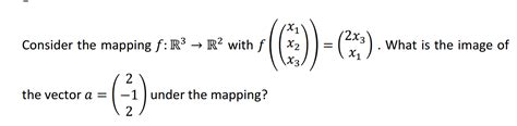 Solved Consider The Mapping Fr3→r2 ﻿with
