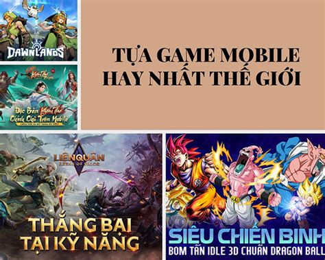 Top 10 Tựa Game Mobile Hay Nhất Thế Giới Năm 2024
