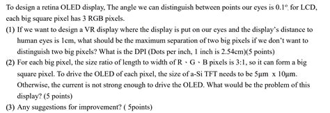 Solved To Design A Retina OLED Display The Angle We Can Chegg