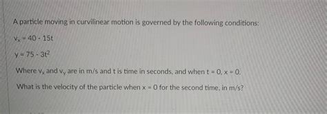 solved a particle moving in curvilinear motion is governed