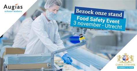 Carel Lurvink En Augias Samen Op Het Food Safety Event Carel Lurvink B V