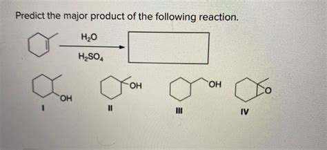 Solved Predict The Major Product Of The Following Reaction Chegg