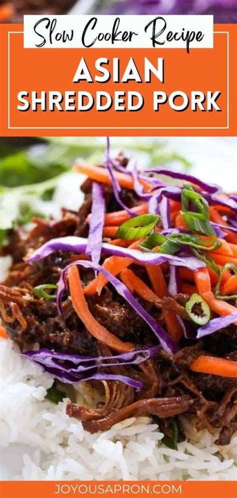 Slow Cooker Asian Shredded Pork Pulled Pork Joyous Apron Recipe
