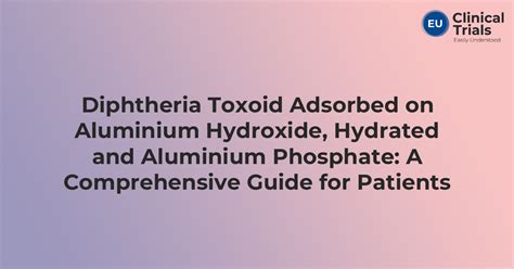 Diphtheria Toxoid Adsorbed On Aluminium Hydroxide Hydrated And Aluminium Phosphate