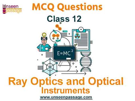 Ray Optics And Optical Instruments Mcq Class 12 Physics With Answers