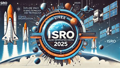 ISRO Offers A Free Online Certification Course On Space Science