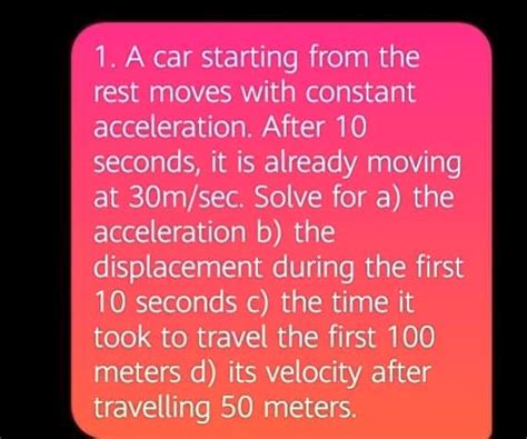 solved a car starting from rest moves with constant acceleration