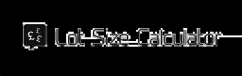 What Is A Pip And How Do I Calculate Lot Size Calculator