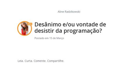 Desânimo Eou Vontade De Desistir Da Programação
