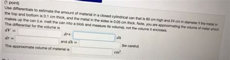 Solved 1 Point Use Differentials To Estimate The Amount Of