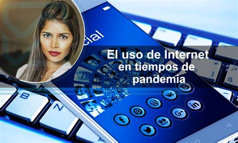 El Uso Responsable De Internet En Tiempos De Covid