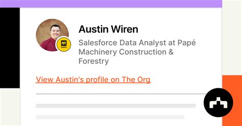 Austin Wiren Salesforce Data Analyst At Papé Machinery Construction And Forestry The Org