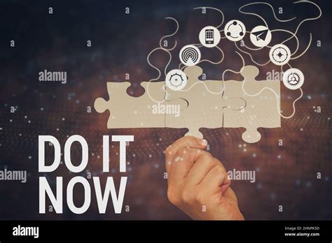 Writing Displaying Text Do It Now Business Approach Not Hesitate And