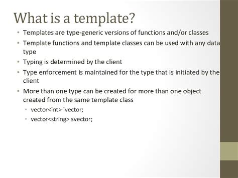 C Templates What Is A Template Templates Are