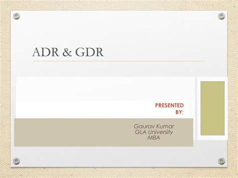 Adr And Gdr Complete Introduction And Information Ppt