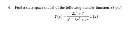 Solved Find State Space Model Of The Following Transfer Function 3