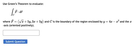 Solved Use Greens Theorem To Evaluate ∫c F Dr Where