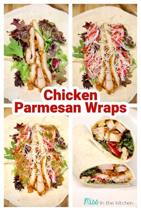 Chicken Parmesan Wraps Miss In The Kitchen