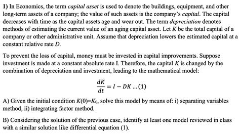 Solved 1 In Economics The Term Capital Asset Is Used To