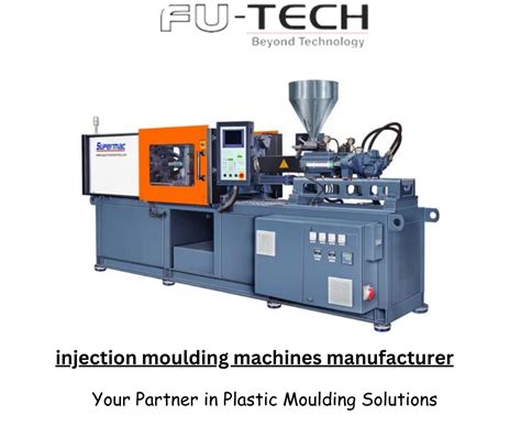 Plastic Injection Moulding Machines Manufacturer Futech Machinery