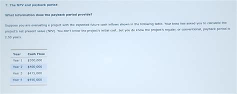solved 7 the npv and payback perlod what informstion does