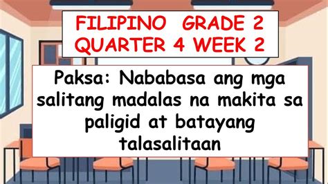 Filipino Grade 2 Quarter 4 Week 2 Nababasa Ang Mga Salitang Madalas N