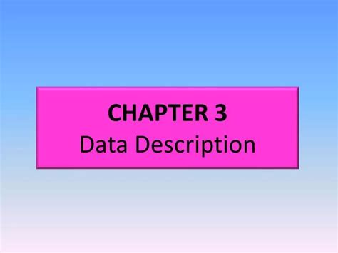 PPT CHAPTER Data Description PowerPoint Presentation Free Download ID