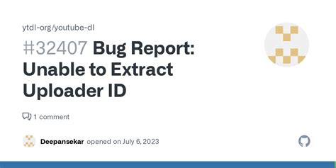 Bug Report Unable To Extract Uploader Id · Issue 32407 · Ytdl Org
