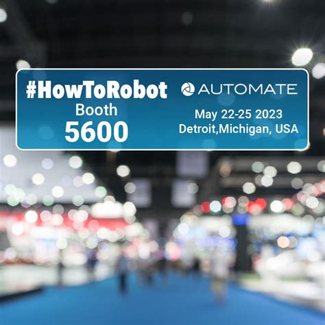 Howtorobot On Linkedin Automate2023 Detroit Automation Automate2023 Automation Robotics