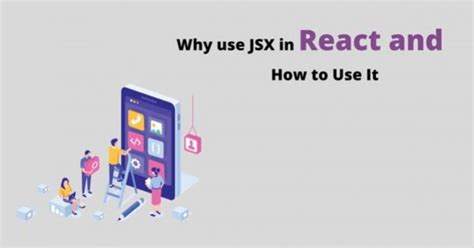 Why Use JSX In React And How To Use It Snabay Networking
