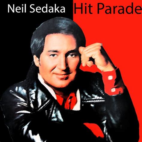 Neil Sedaka Hit Parade By Neil Sedaka On Amazon Music Amazon Co Uk