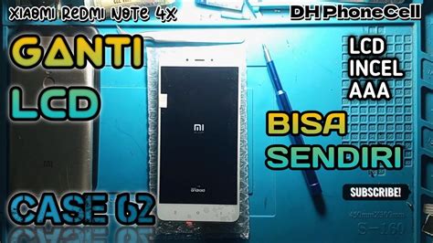 CARA GANTI LCD XIAOMI REDMI NOTE 4X HOW TO REPLACE SCREEN XIAOMI