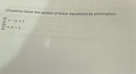 10 Points Solve The System Of Linear Equations By