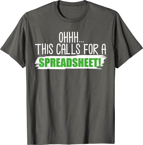 Ohhh This Calls For A Spreadsheet Actuary For Men And Women T Shirt Men