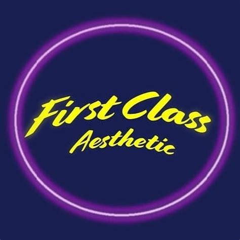 First Class Aesthetic Added A New First Class Aesthetic