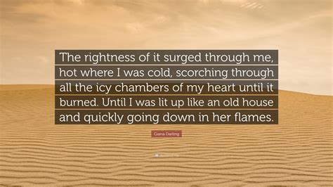 Giana Darling Quote The Rightness Of It Surged Through Me Hot Where