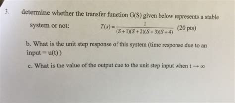 Solved Determine Whether The Transfer Function G S Given Chegg