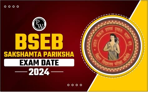 Bseb Sakshamta Pariksha Exam Date 2024 Notification Exam Schedule