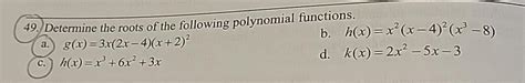 solved determine the roots of the following polynomial