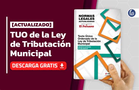 Actualizado TUO de la Ley de Tributación Municipal IUS Latin