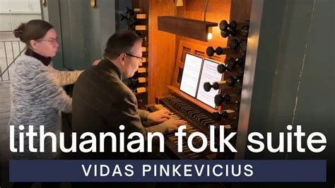 Vidas Pinkevicius Lithuanian Folk Suite Op 150 VU St John S