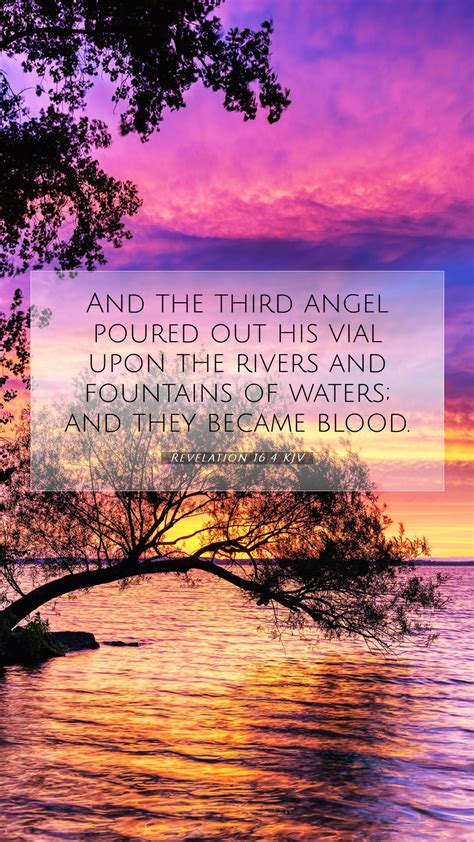 Revelation 164 Kjv Mobile Phone Wallpaper And The Third Angel Poured