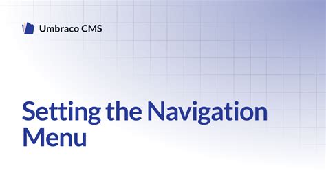 setting the navigation menu umbraco cms