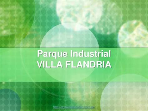 PPT Parque Industrial VILLA FLANDRIA PowerPoint Presentation Free