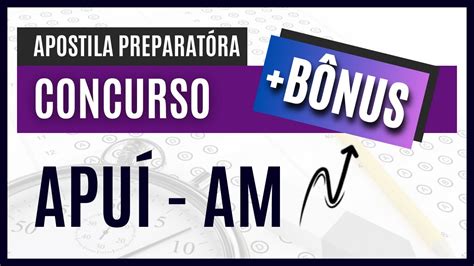 Material EXCLUSIVO para Ensino Fundamental Incompleto Concurso Apuí