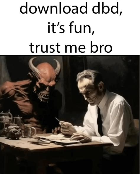 Installing Dbd Again Be Like R Deadbydaylight