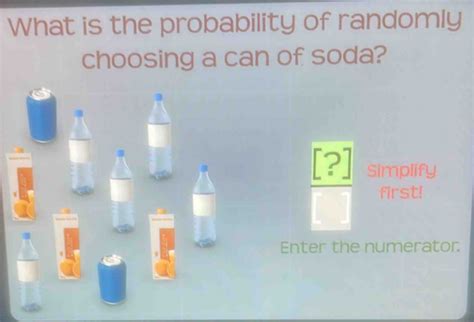 Solved What Is The Probability Of Randomly Choosing A Can Of Soda